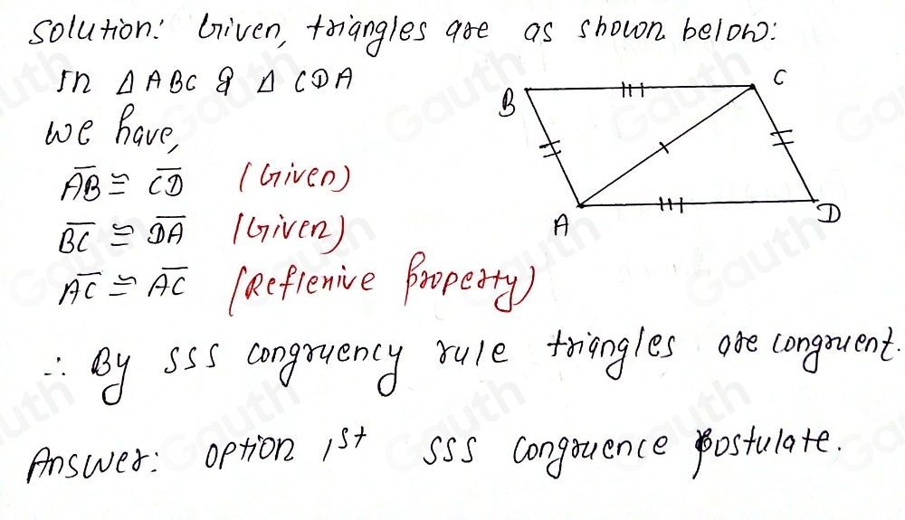 Solved Identify The Postulate Theorem To Be Used To Prove That In Given The Two Triangles Are